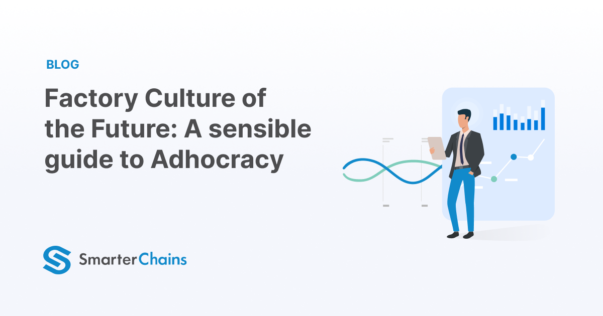 Factory Culture of the Future: A sensible guide to… | SmarterChains